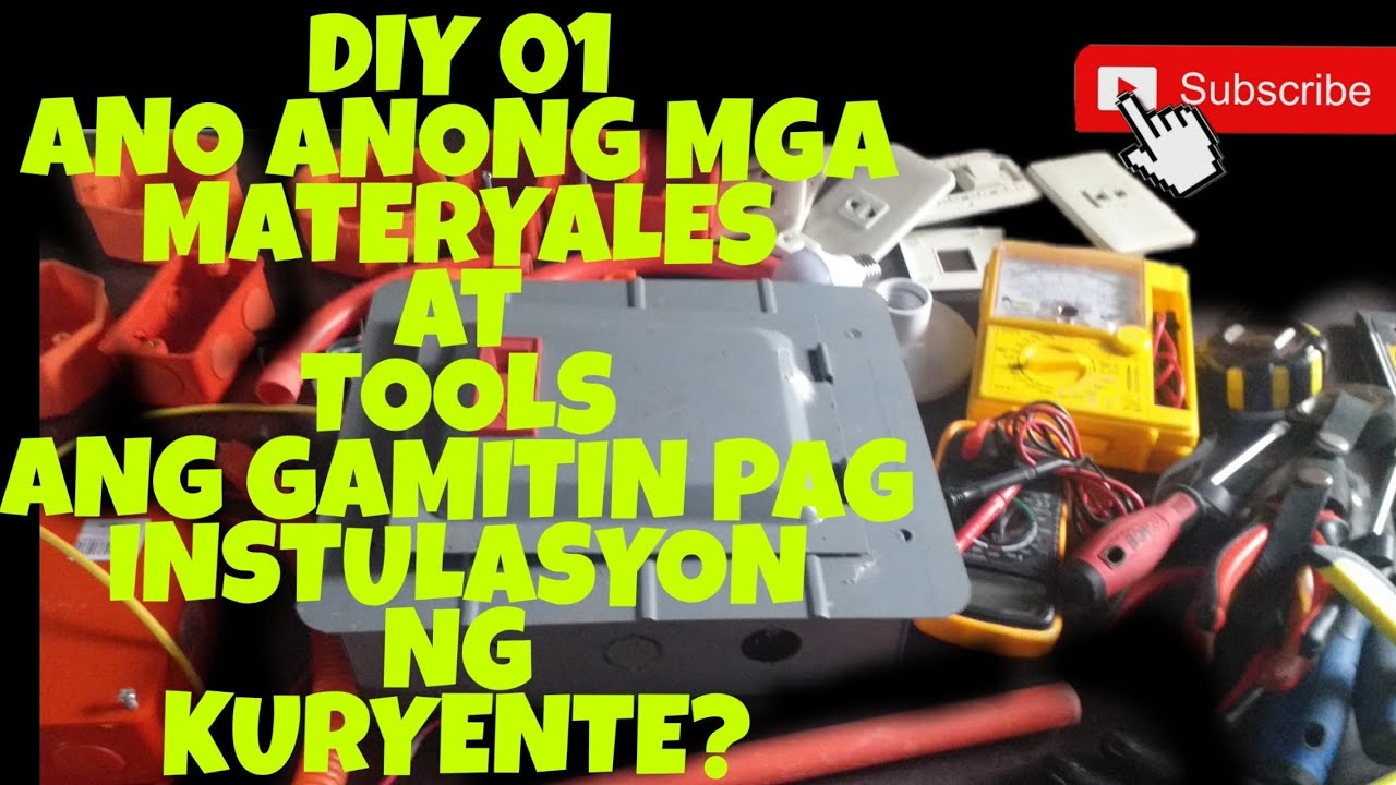 HOUSE WIRING// Mga materyales at tools na gamitin sa pag instulasyon ng ...