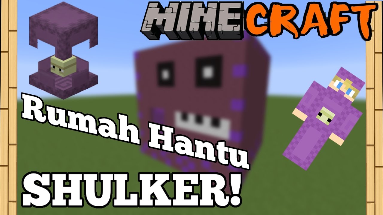 Minecraft - Yuk Buat Rumah Hantu SHULKER Ungu Janda Kembang! - YouTube