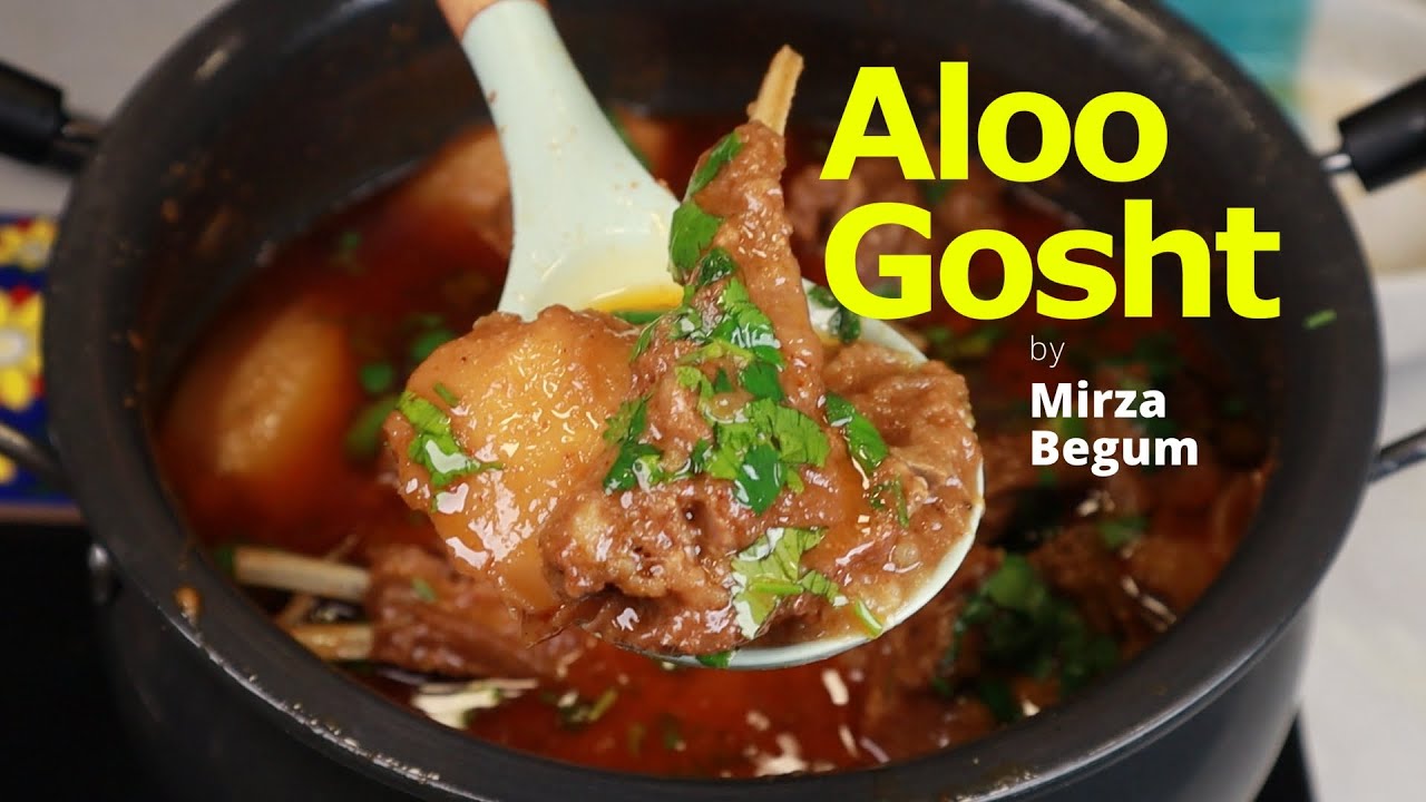 Aloo Gosht | Authentic Aloo Gosht Recipe | Mughlai Cuisine | Mirza ...