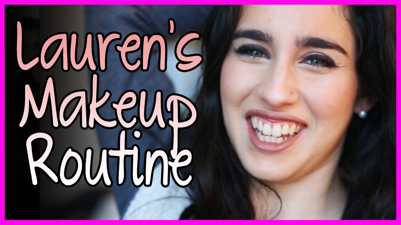 Lauren's MakeUp Routine - Fifth Harmony Takeover Ep. 47 - YouTube