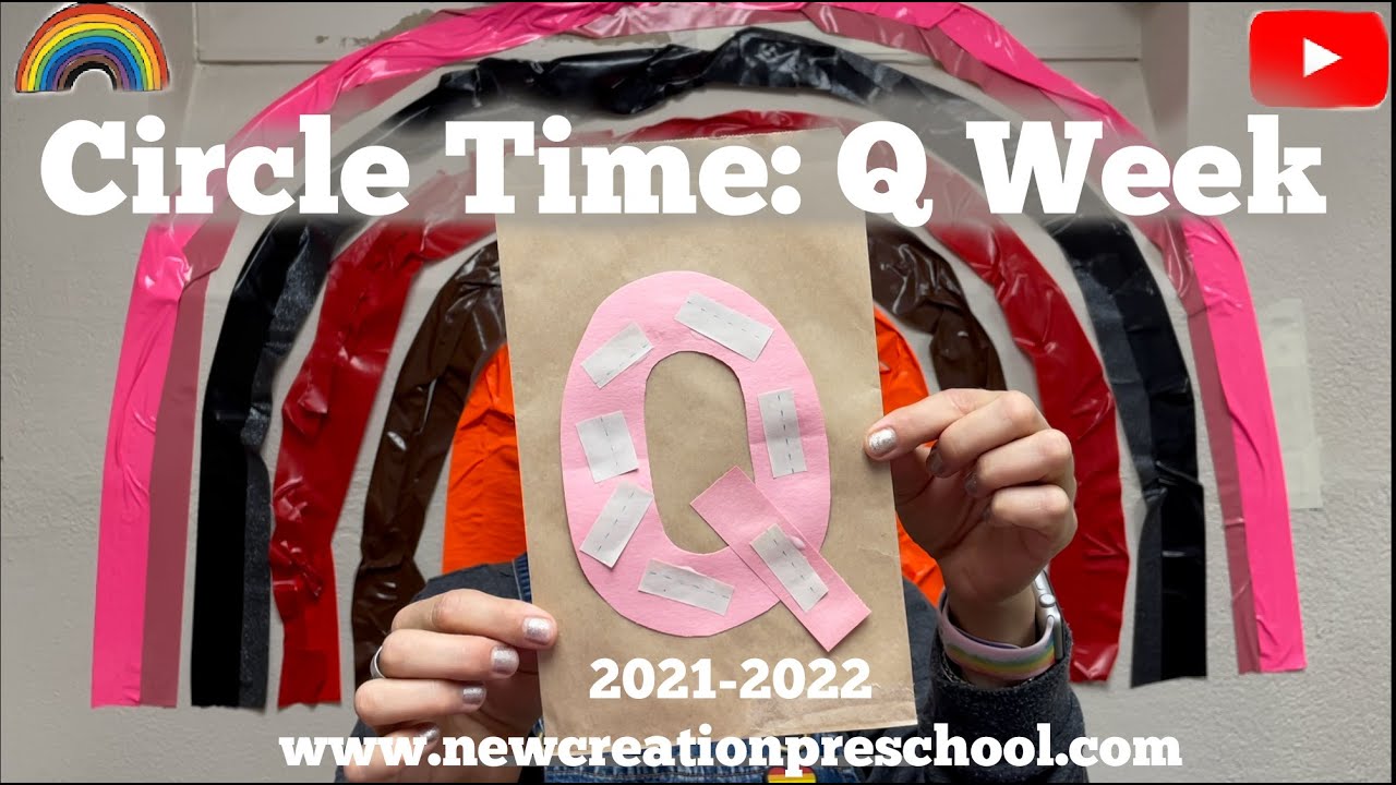 CIRCLE TIME: Q WEEK - YouTube