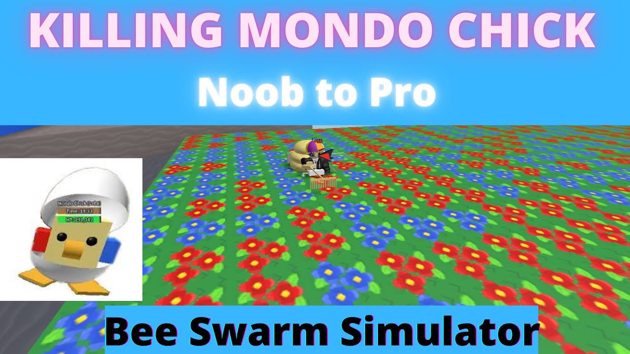 Kill Mondo Chick Noob to pro Bee Swarm Simulator. - YouTube