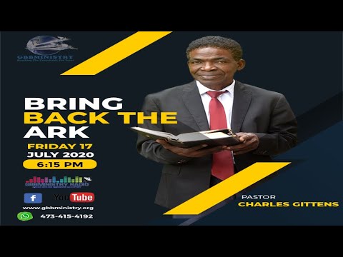 Bring back the ark, with Pastor Charles Gittens. - YouTube