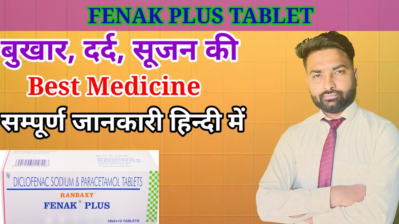 Fenak Plus Tablet Side Effects | दर्द, सूजन, बुखार, बदन दर्द | Fenak ...