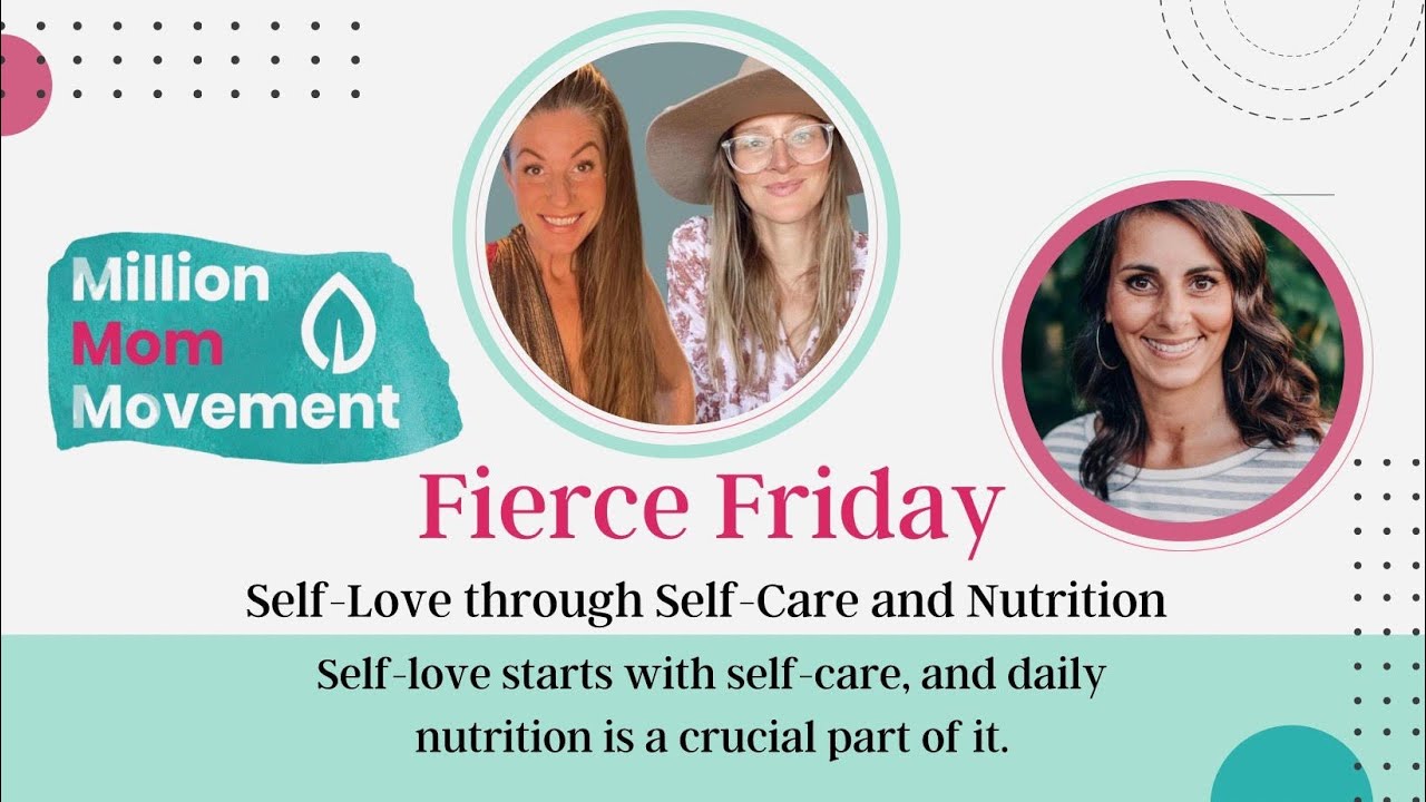 Fierce Friday: Self-love through self-care and nutrition - YouTube