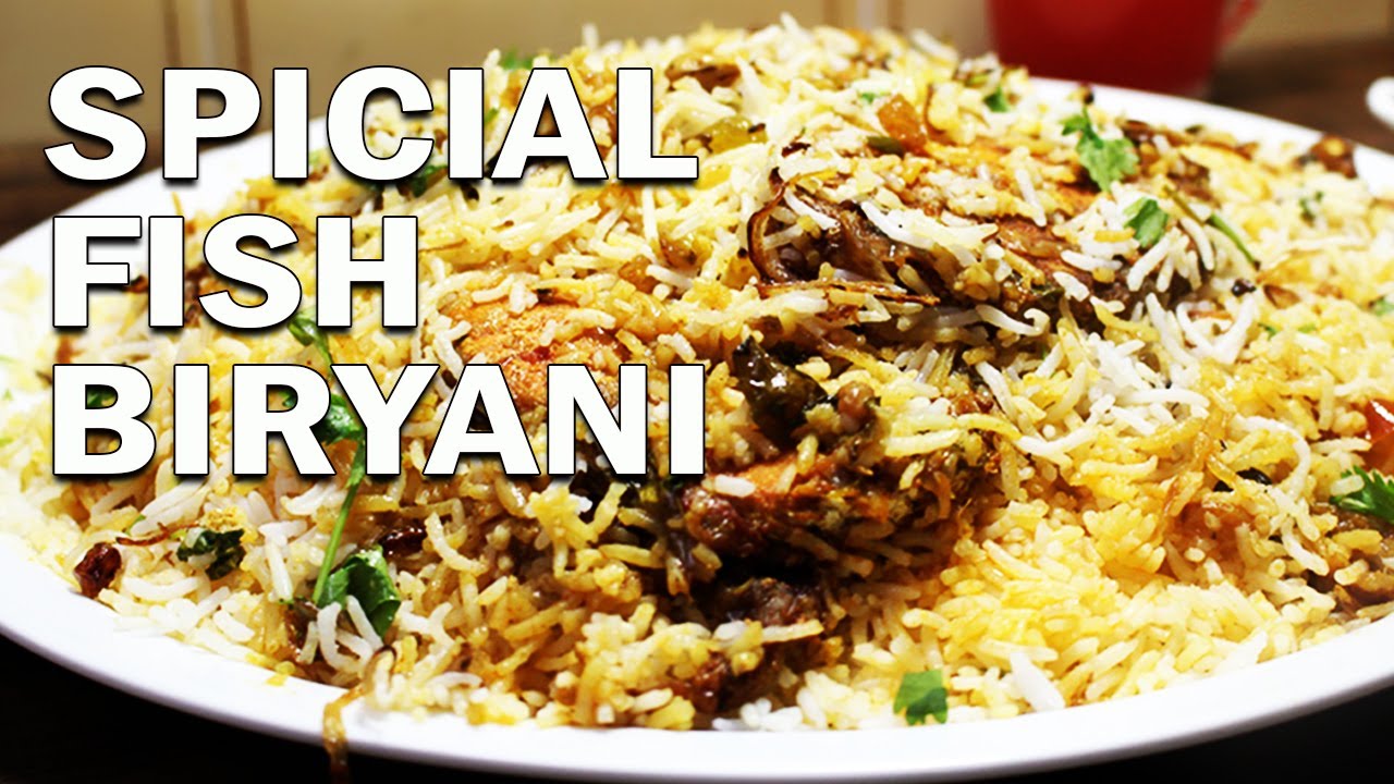 FISH BIRYANI RECIPE | HOW TO MAKE FISH BIRYANI | INDIAN BIRYANI | FISH ...