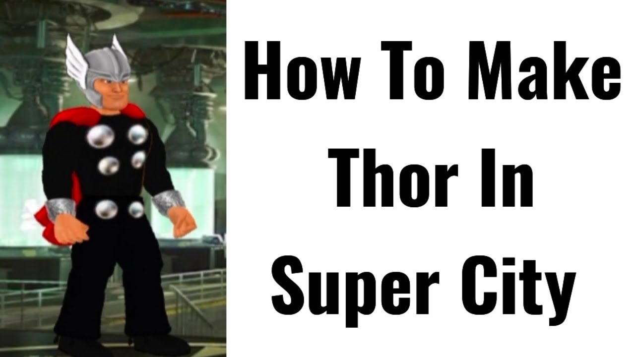 "Crafting Thor in Super City: Unleash the Power of the God of Thunder ...