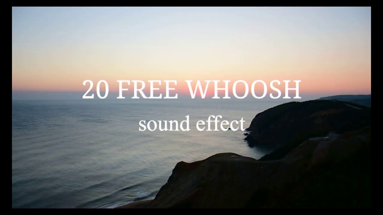 20 Free Cinematic WHOOSH Transition Sound Effects PACK -- No Copyright ...