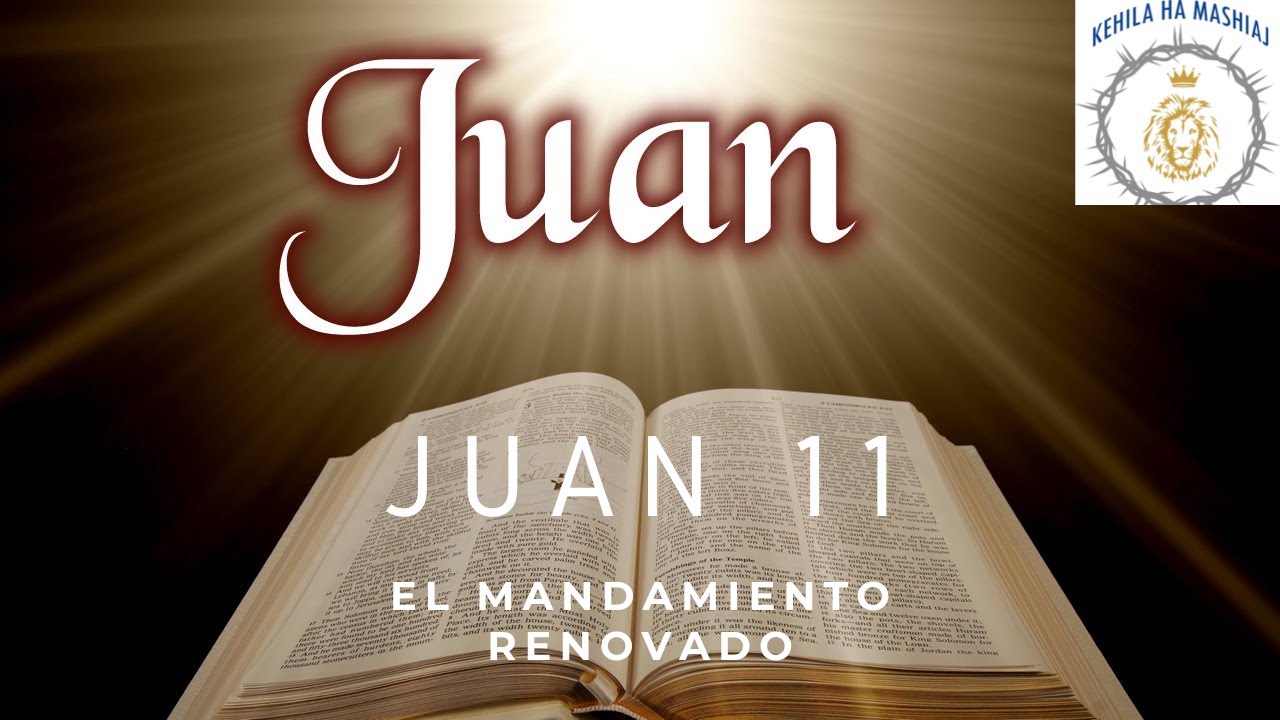 Estudio de Juan 11.- El mandamiento renovado - YouTube