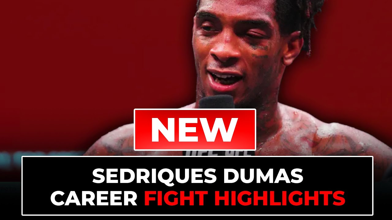 Sedriques Dumas Fight Highlights | Updated in 2025 - YouTube
