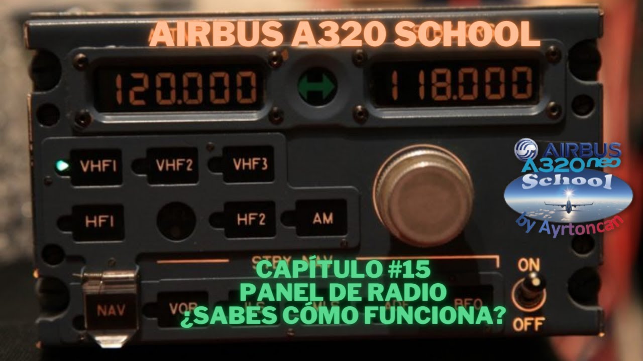 A320 School | #15 PANEL DE RADIO del A320neo... ¿Sabes usarlo? - YouTube