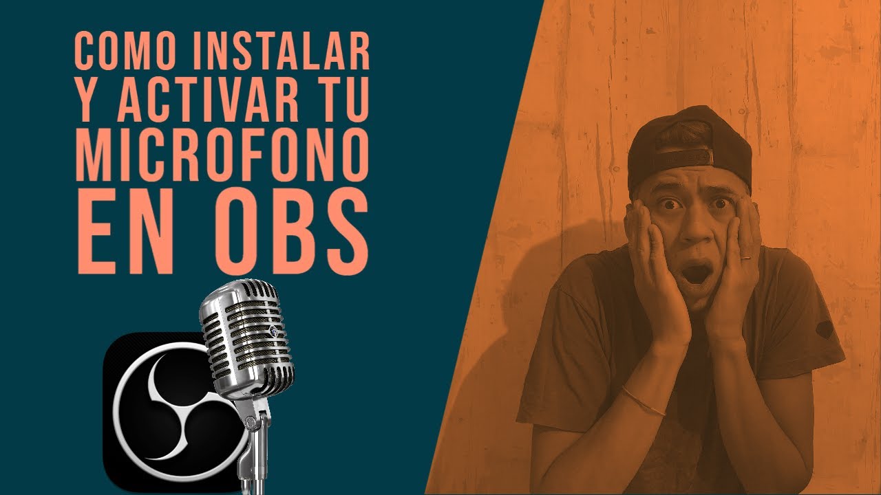 Como INSTALAR y ACTIVAR tu MICROFONO en OBS (ACTUALIZADO) - YouTube