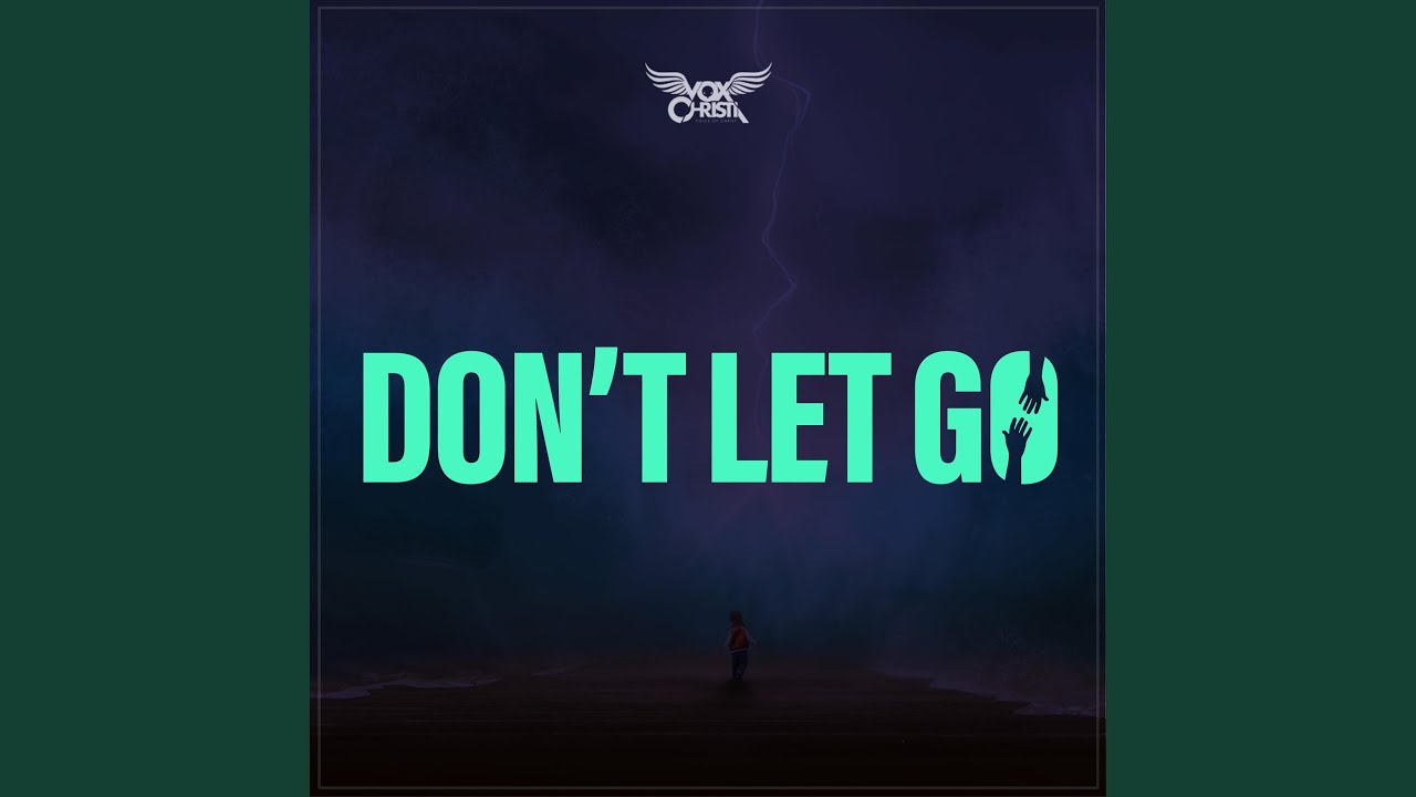 Don't Let Go - YouTube