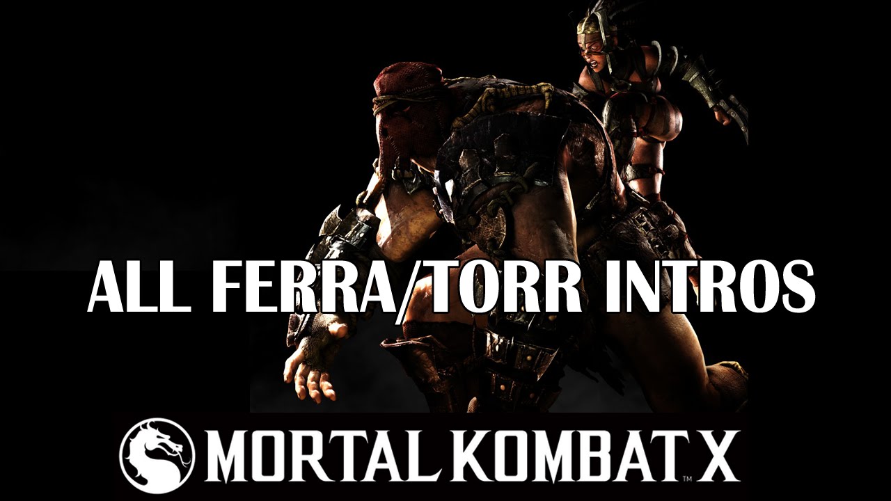 Mortal Kombat X - Ferra\Torr Intros Dialogues Interactions - YouTube