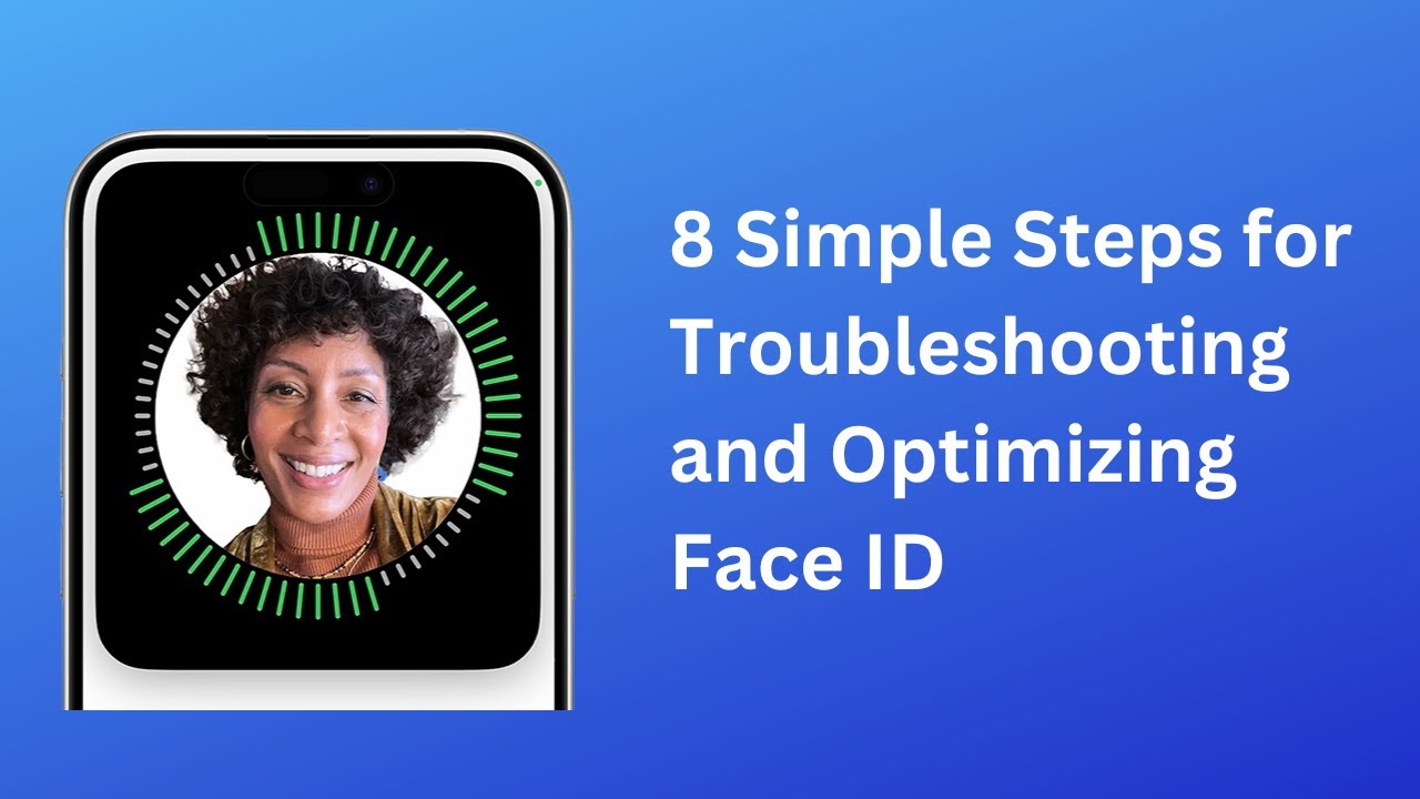 8 Simple Steps for Troubleshooting and Optimizing Face ID - YouTube