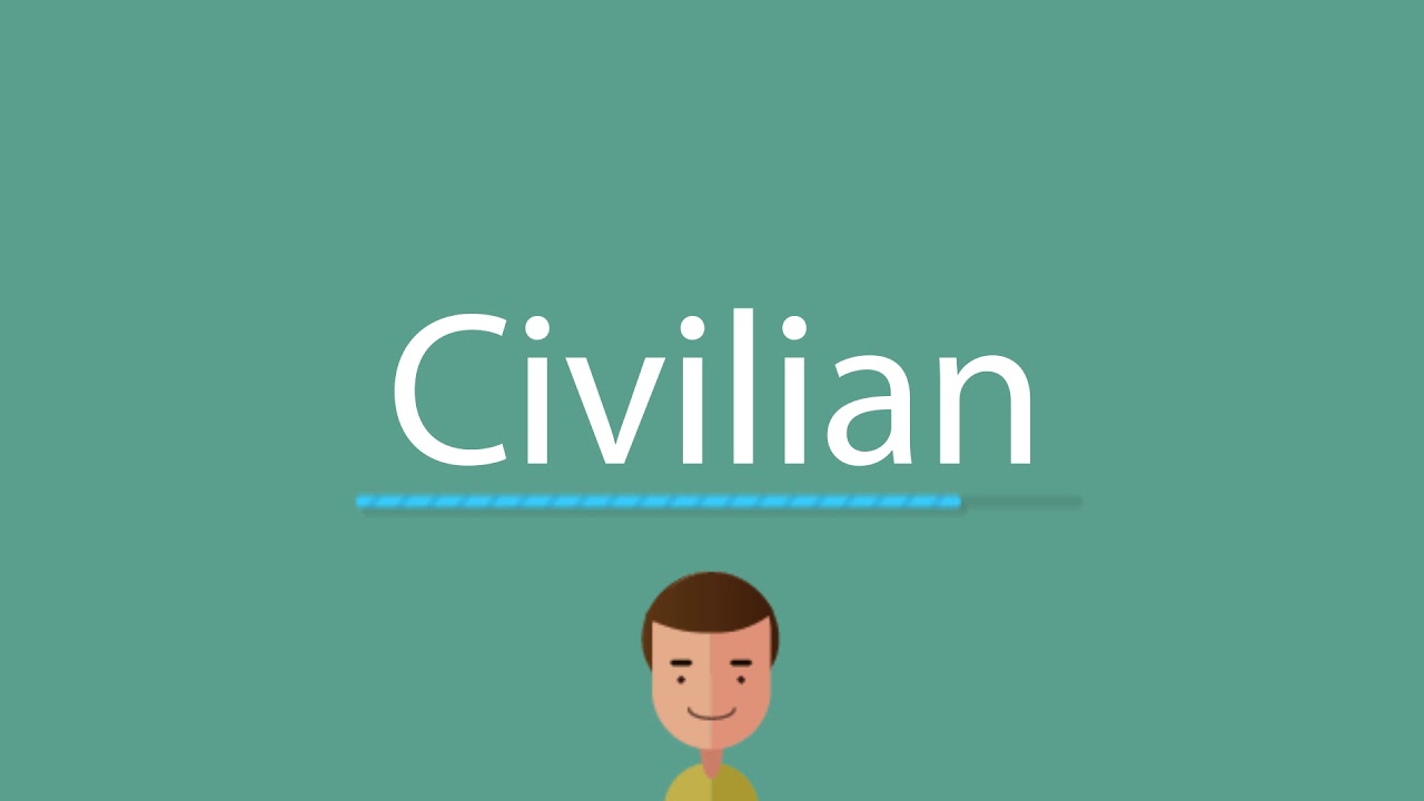 How to say Civilian - YouTube
