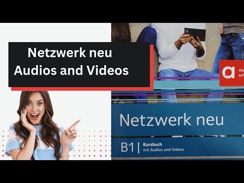 LEARN GERMAN- NETZWERK NEU A1, A2, B1 AUDIO, VIDEO & TRANSCRIPT ...