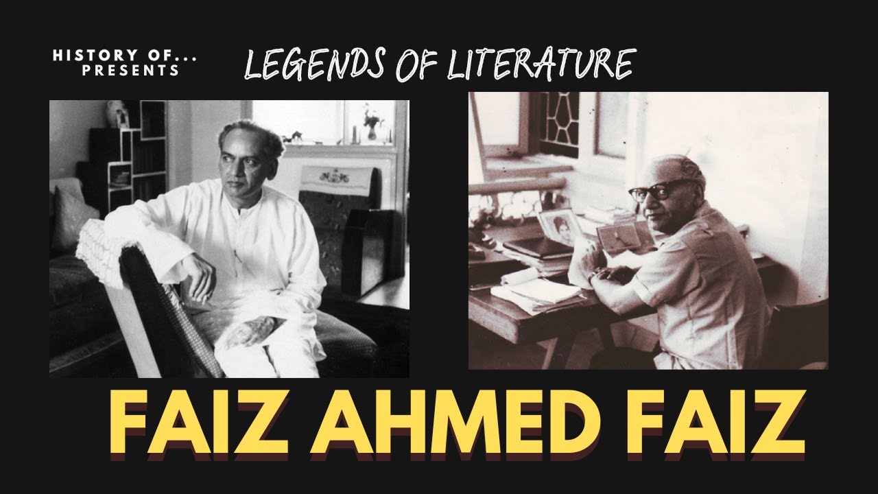 Legends of Literature | A Quick History of...Faiz Ahmed Faiz - YouTube