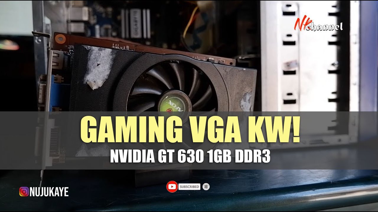 Main game di VGA Nvidia GT 630 1GB FAKE! Test VGA KW 2021 | VGA Fake ...