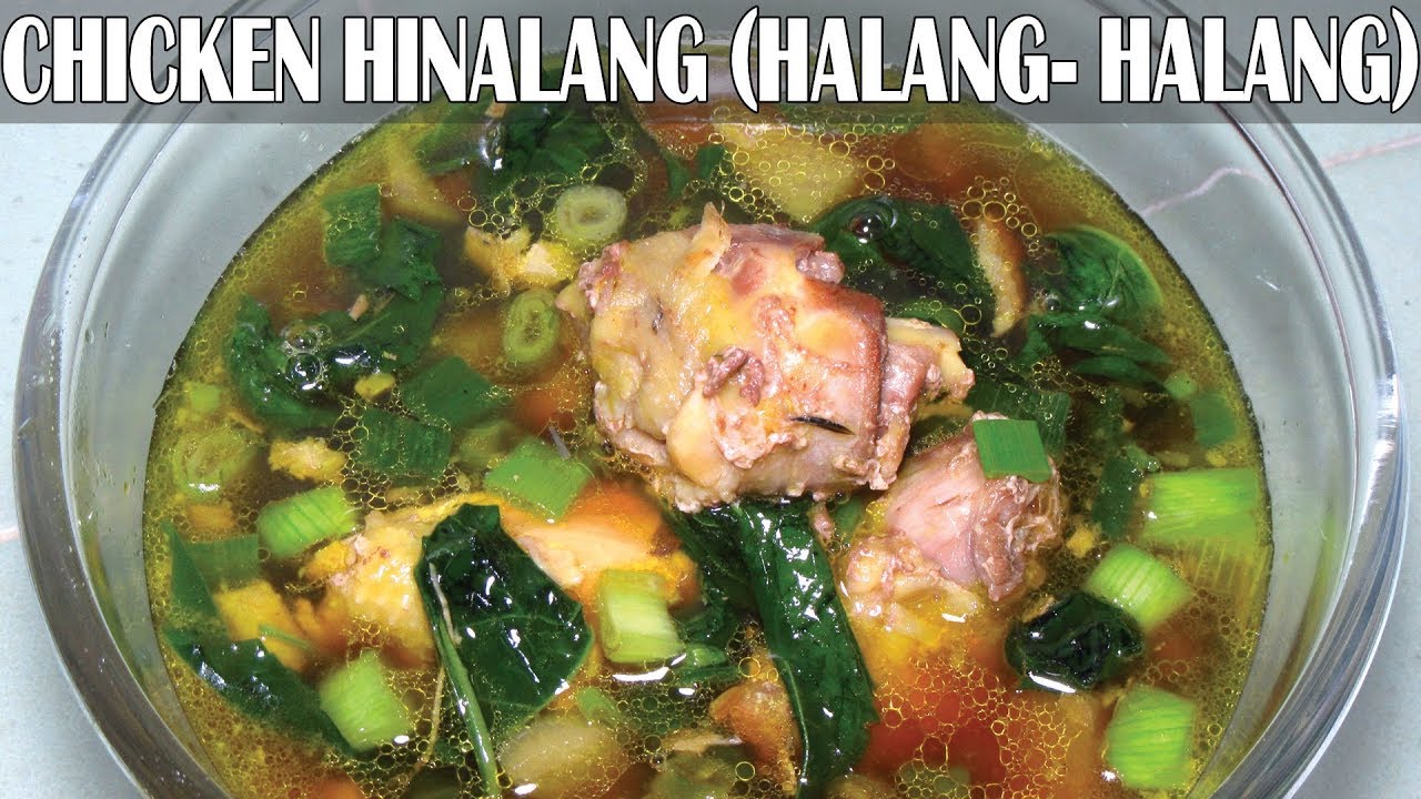 How To Cook Chicken Hinalang (Halang- Halang) - YouTube