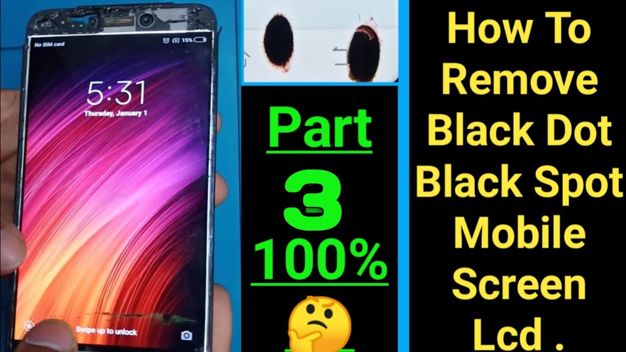 How To Remove Black Dot Spot Mobile Lcd Screen Display how-to-remove-black-dot-spot-mobile-lcd-screen-display