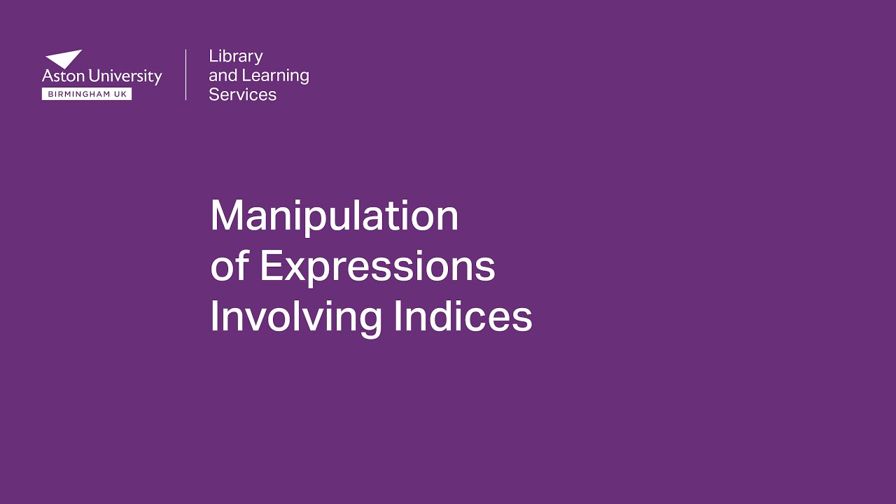Manipulation of Expressions Involving Indices - YouTube