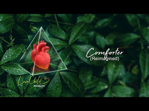 Angeloh - Comforter (reimagined)