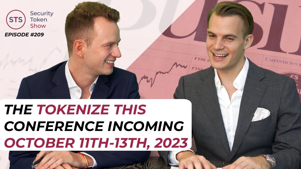 Tokenize This Conference Incoming! Oct 11th-13th, 2023 - Security Token Show: Episode 209 - YouTube