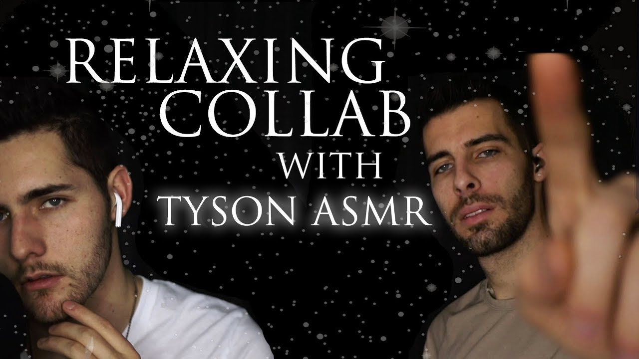 Relaxing Male ASMR - Collab With Tyson ASMR Layered Relaxing Words and ...