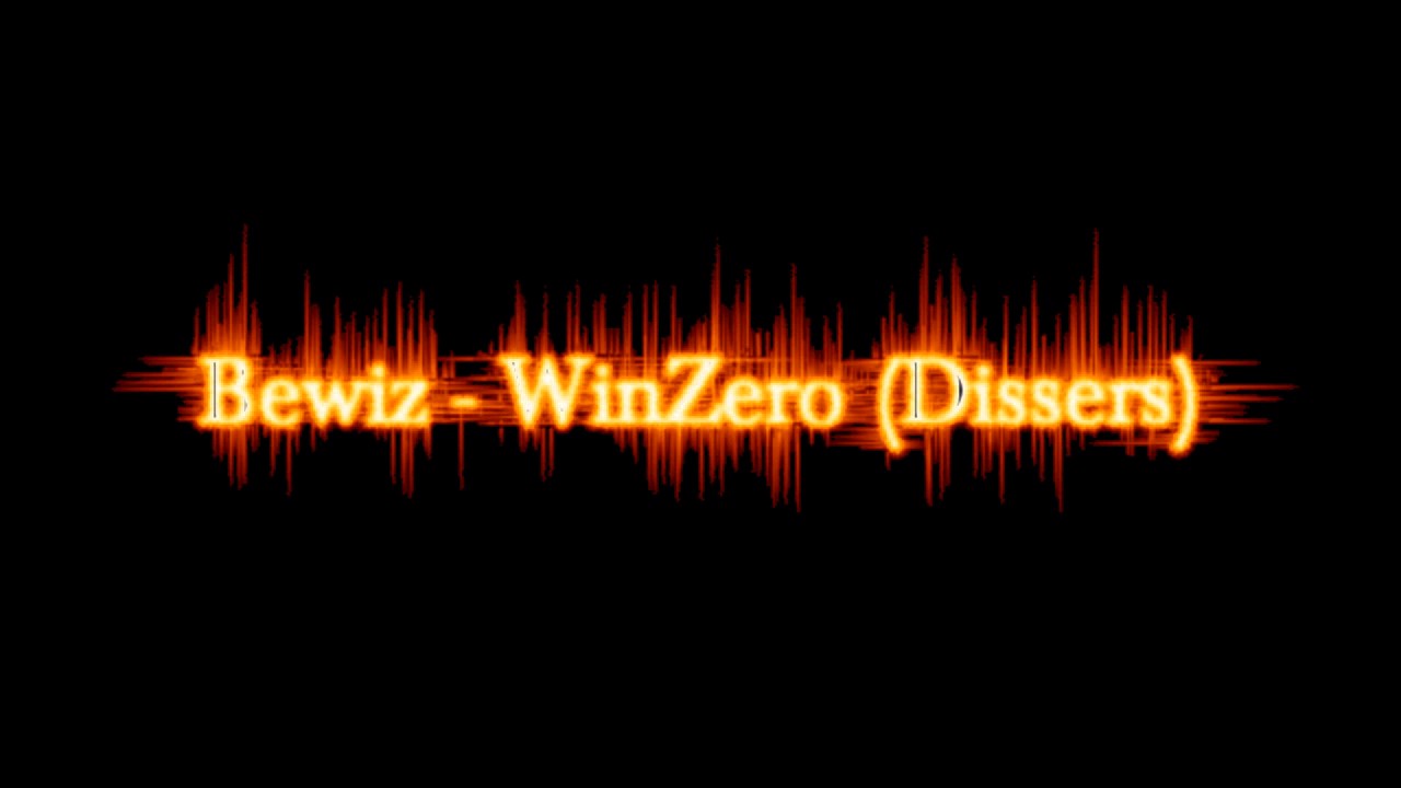 Bewiz - WinZero (Dissers) - YouTube