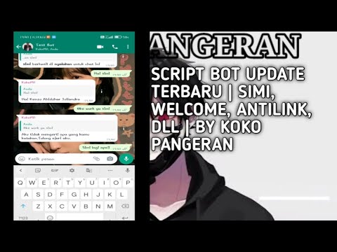 SCRIPT BOT UPDATE TERBARU | SIMI, WELCOME, ANTILINK, DLL | BY KOKO ...