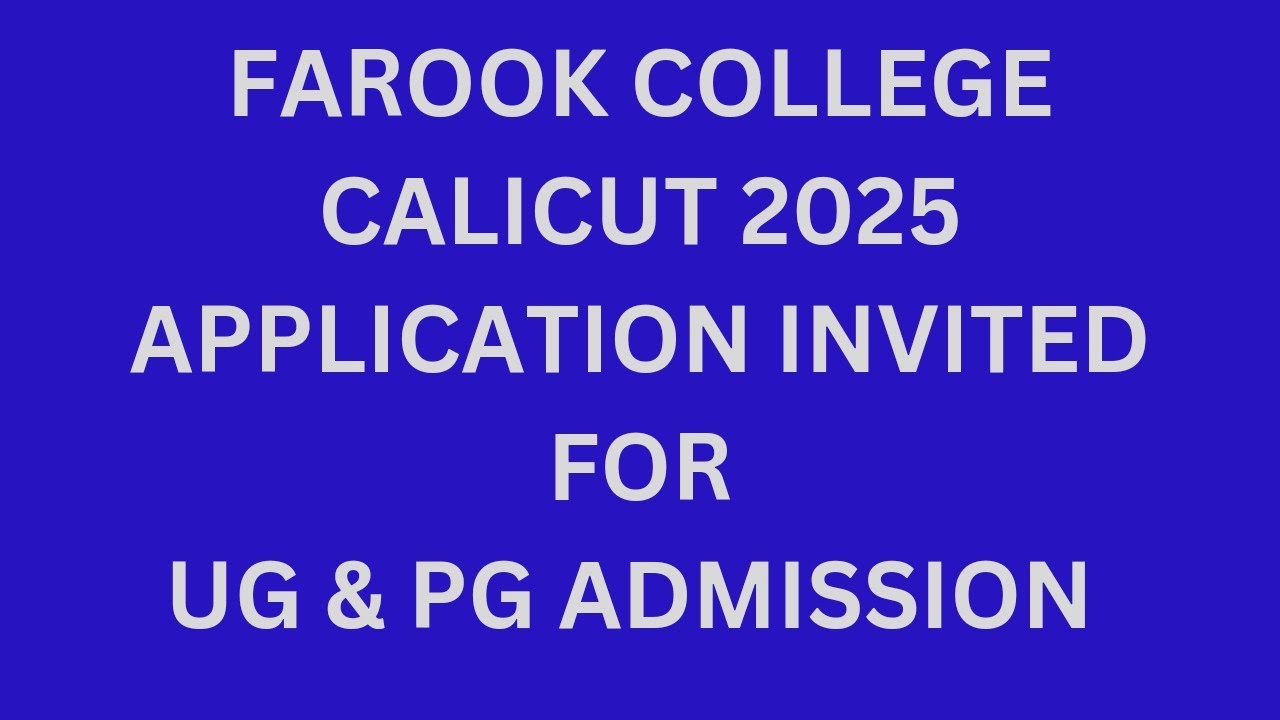 FAROOK COLLEGE CALICUT 2024 UG & PG ADMISSION STARTED - YouTube