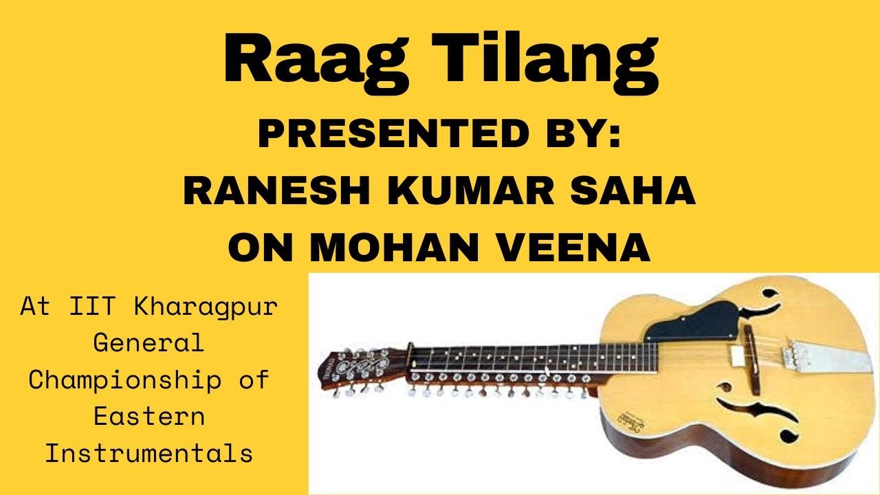 Raag Tilang || Mohan Veena || Short Presentation || Ranesh Kumar Saha ...