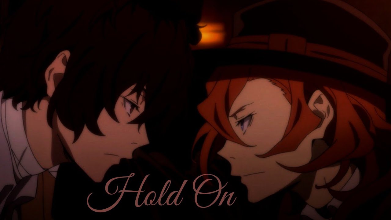 Dazai X Chuuya | Hold On | Bungou Stray Dogs「AMV」 - YouTube