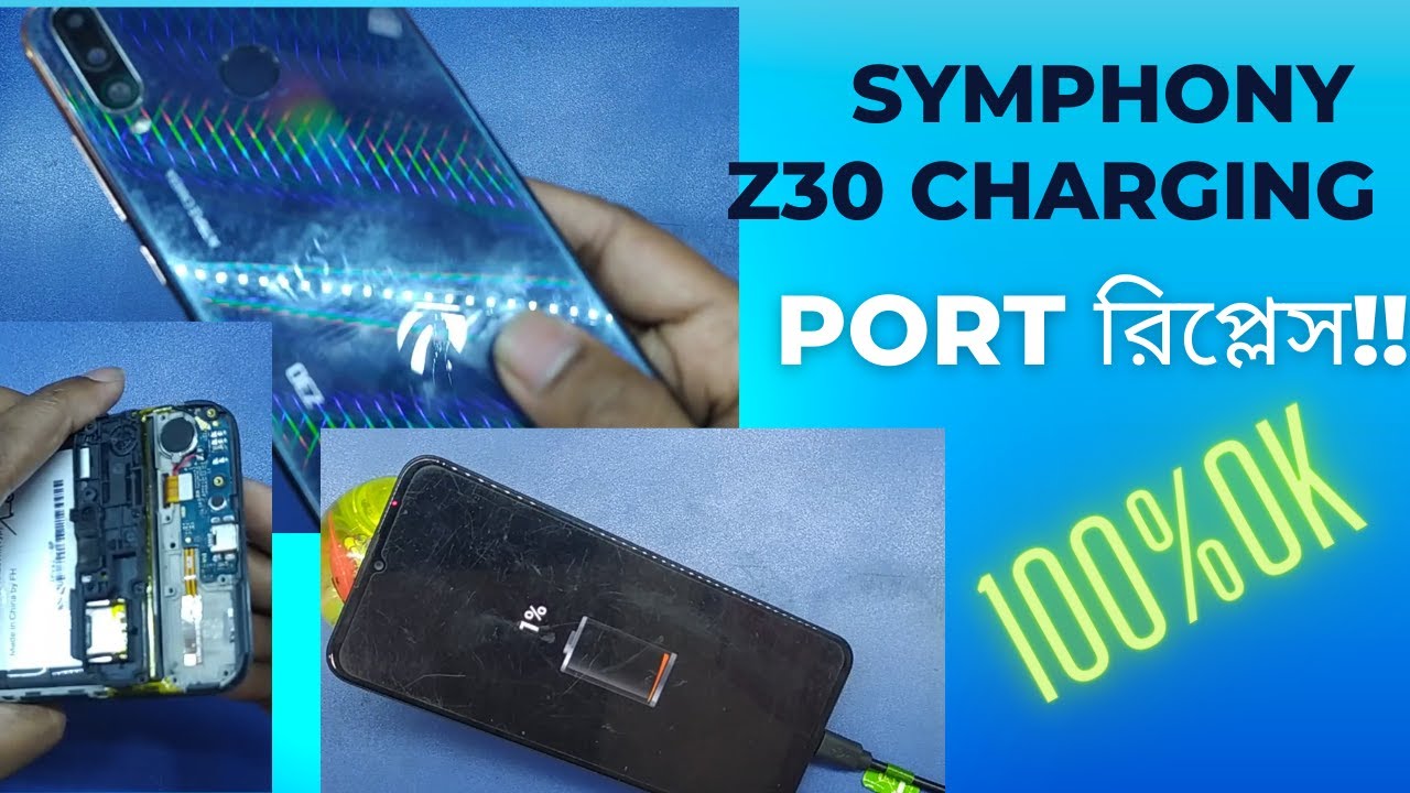 Symphony Z30 Charging Port Replacement 100%OK সিম্ফোনি Z30 চার্জিং ...