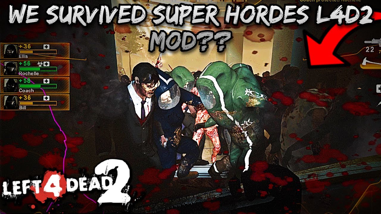ACTUALLY SURVIVING the SUPER HORDES mod in Left 4 Dead 2?!? - YouTube
