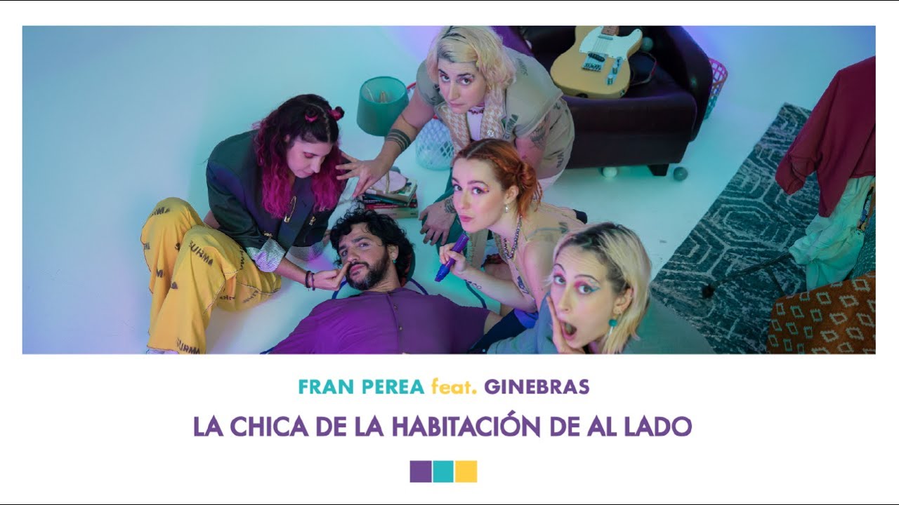 Fran Perea - La chica de la habitación de al lado (feat. Ginebras ...