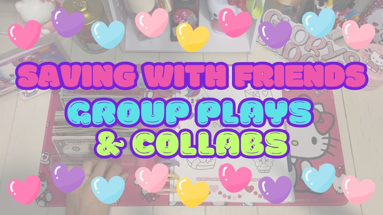 💕Ahorro Entre Amigas/Saving With Friends, Group Plays & Collabs 💕 ...