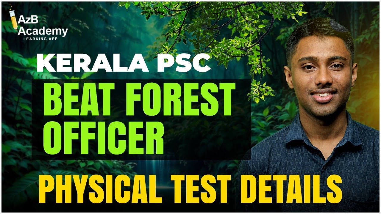 Kerala PSC | Beat Forest Officer | Physical Test Details | അറിയാം ...