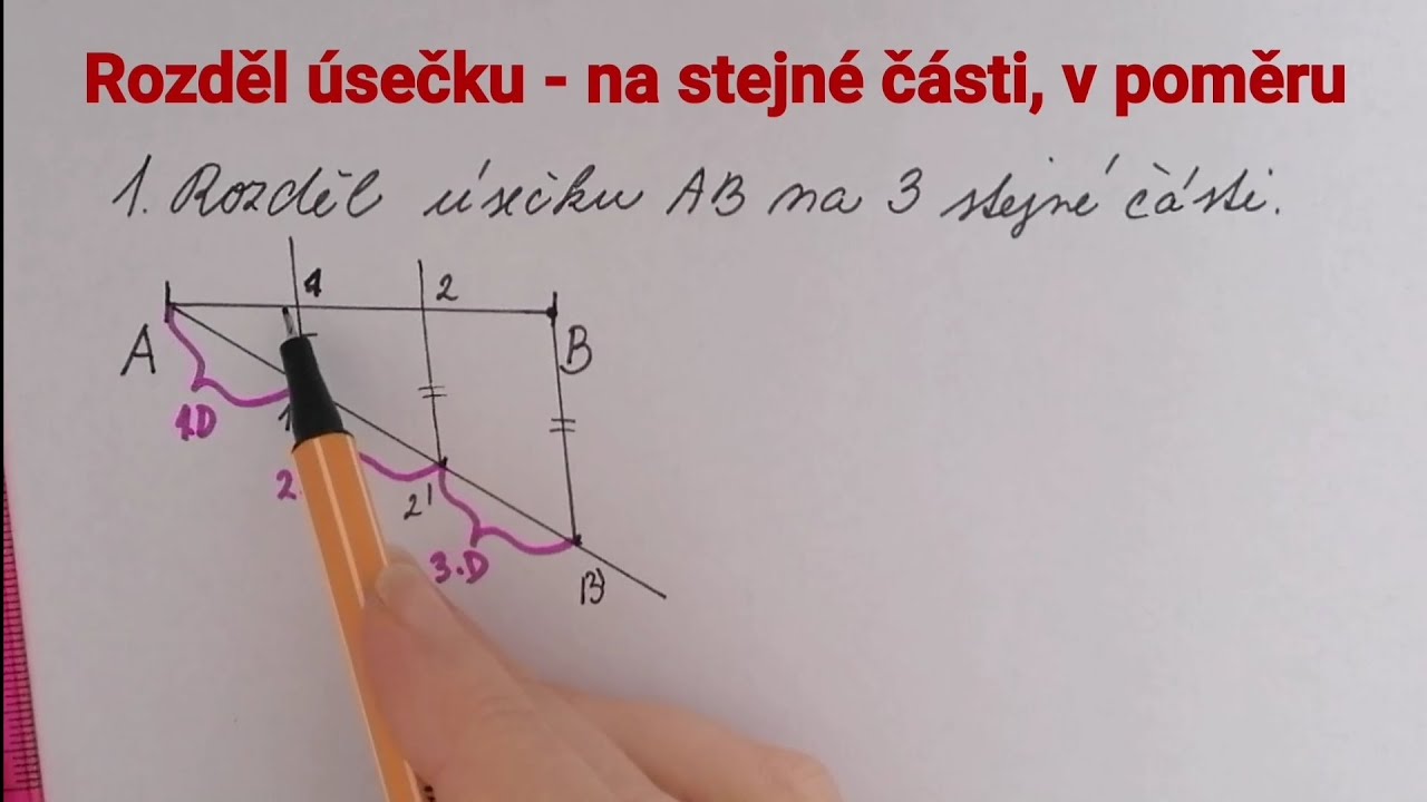 Rozdělení úsečky na stejné části, rozdělení úsečky v daném poměru ...