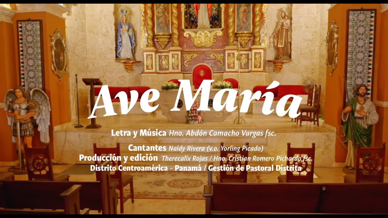 AVE MARÍA - Abdón Camacho Vargas fsc (La Salle Centroamérica-Panamá ...