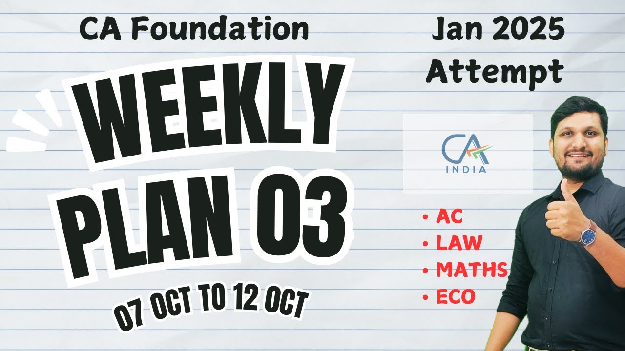 Weekly Schedule 3 CA Foundation | Jan 2025 Attempt | 07 oct to 12 boct ...