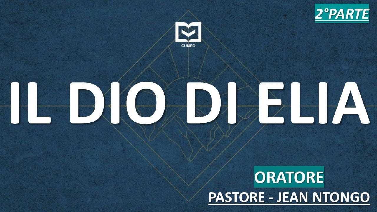 IL DIO DI ELIA 2° PARTE | Pastore Jean Ntongo | Worship Service - YouTube