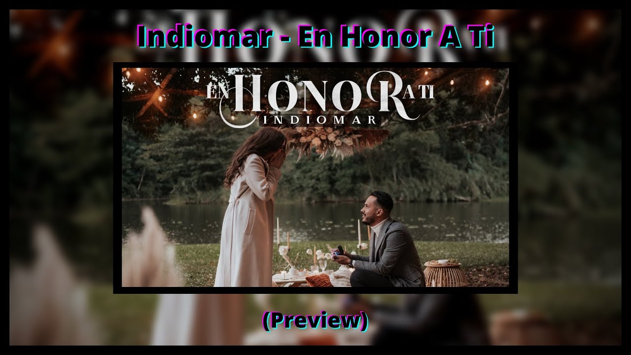 Indiomar - En Honor A Ti (Preview) - YouTube