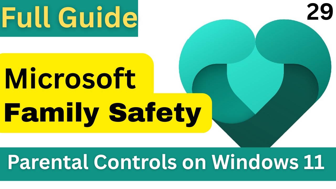 Microsoft Family Safety Full Setup | Parental Controls on Windows 11 ...