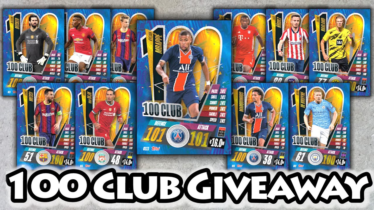 GIVEAWAY All 11 Match Attax 2020/21 100 Club Giveaway | 101 Mbappe ...