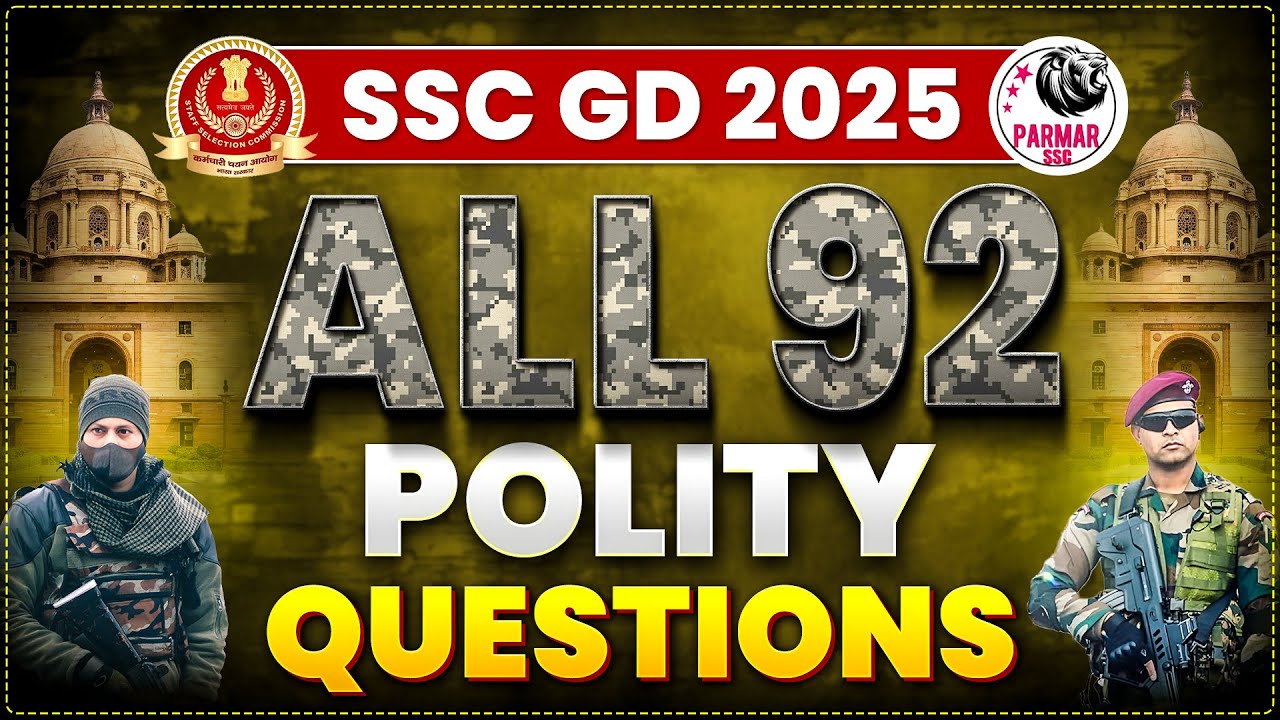 ALL 92 POLITY QUESTIONS FOR SSC GD EXAM 2025 | GK FOR ALL SSC EXAMS ...