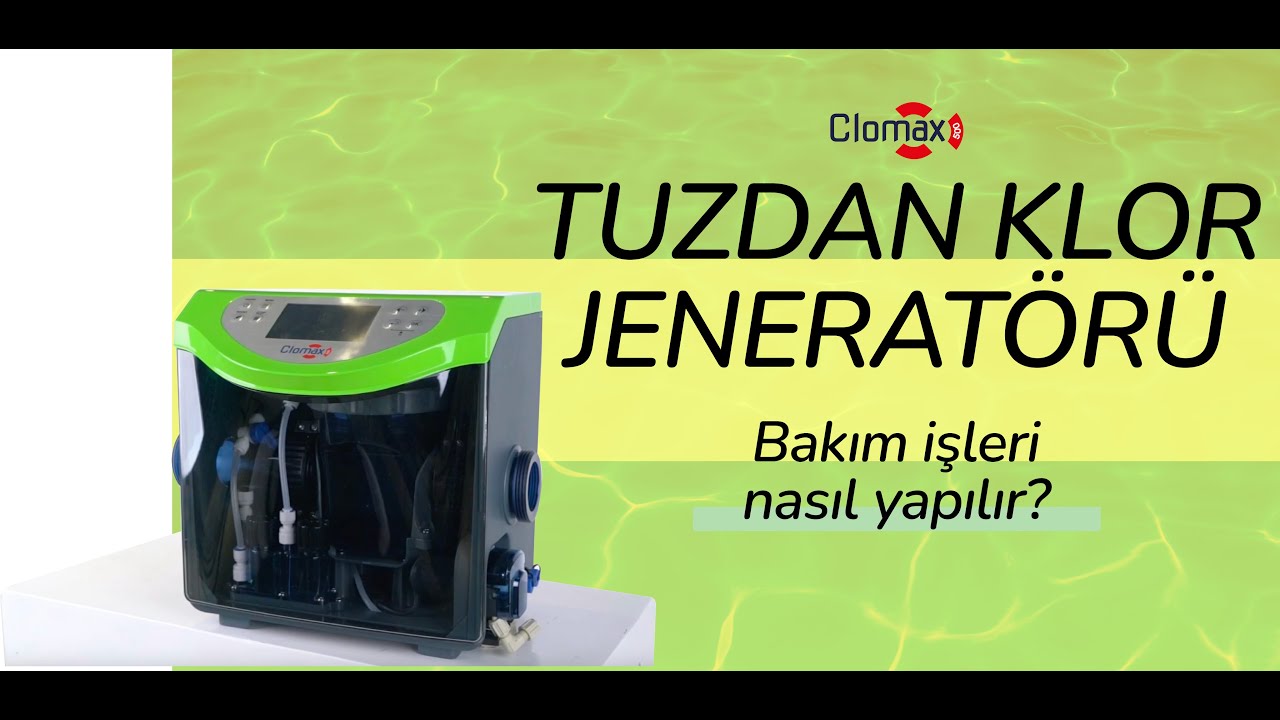 Clomax 500 Bakımı | Havuzunuzda Uzun Ömürlü Klor Üretimi İçin Adım Adım ...