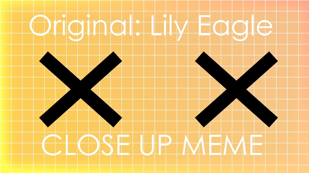 CLOSE UP! MEME - YouTube