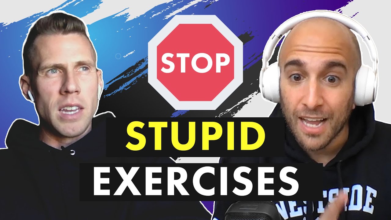 STOP Doing Stupid Exercises (& do these instead) - YouTube